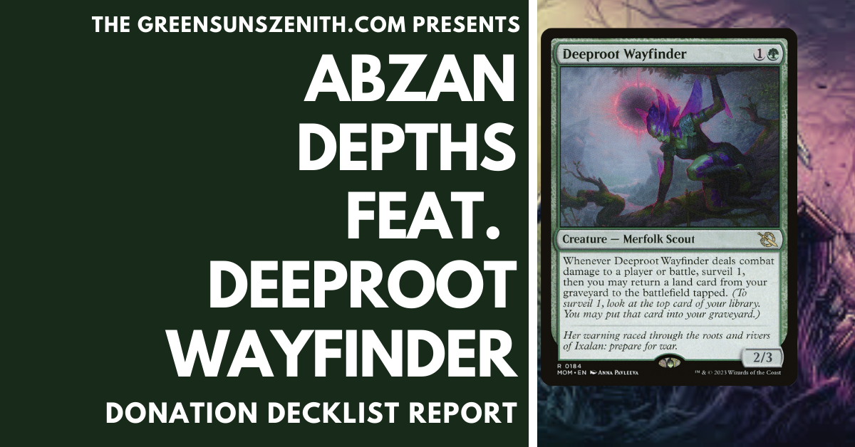 Donation Decklist - Abzan Depths feat. Deeproot Wayfinder | Legacy Maverick